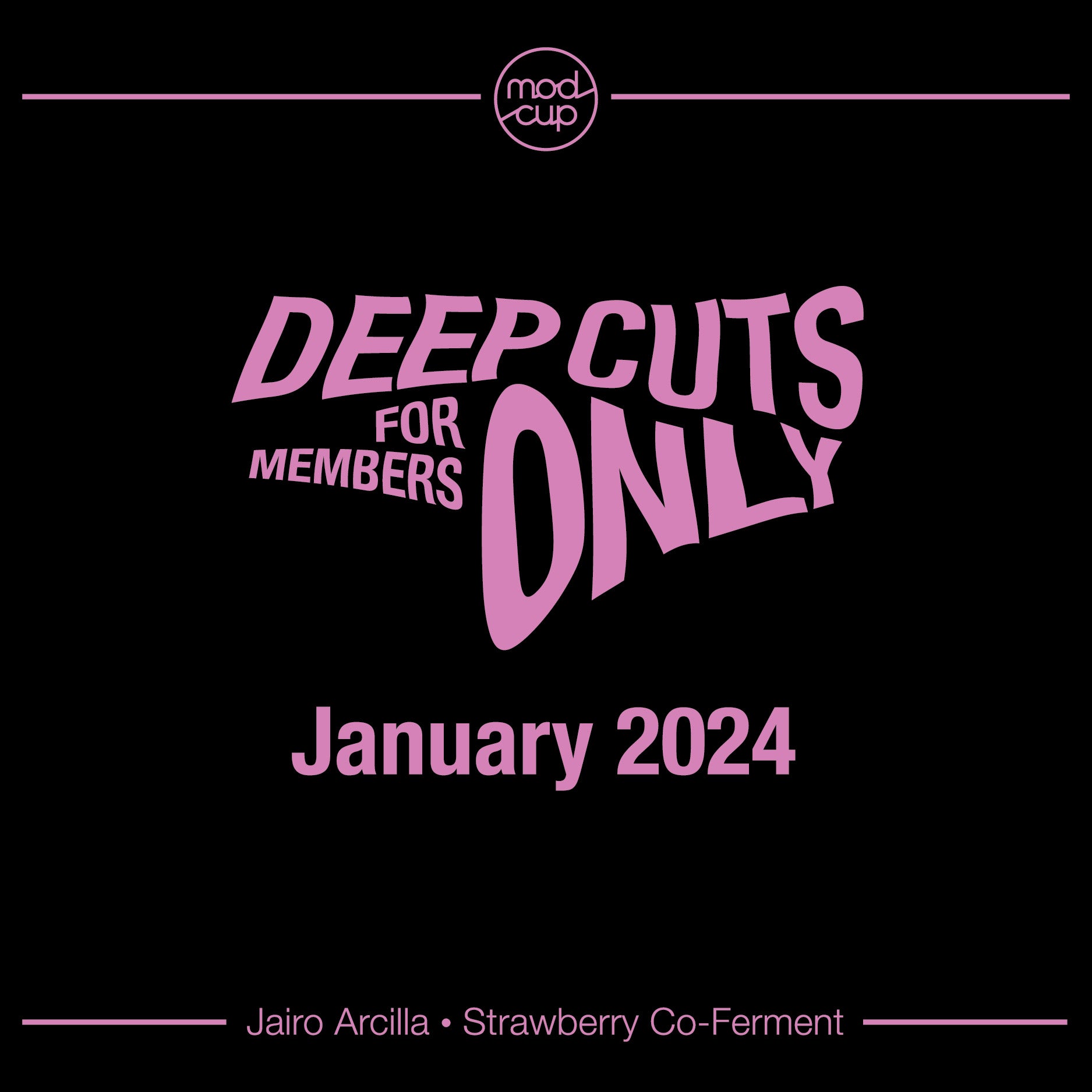 Deepcuts January Release – modcup coffee